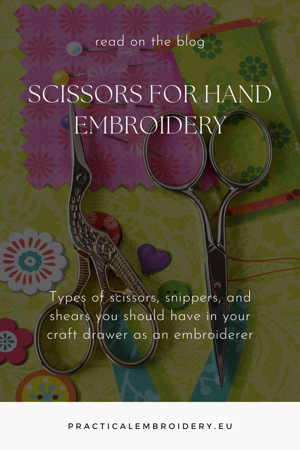 Scissors for hand embroidery - Practical Embroidery online school