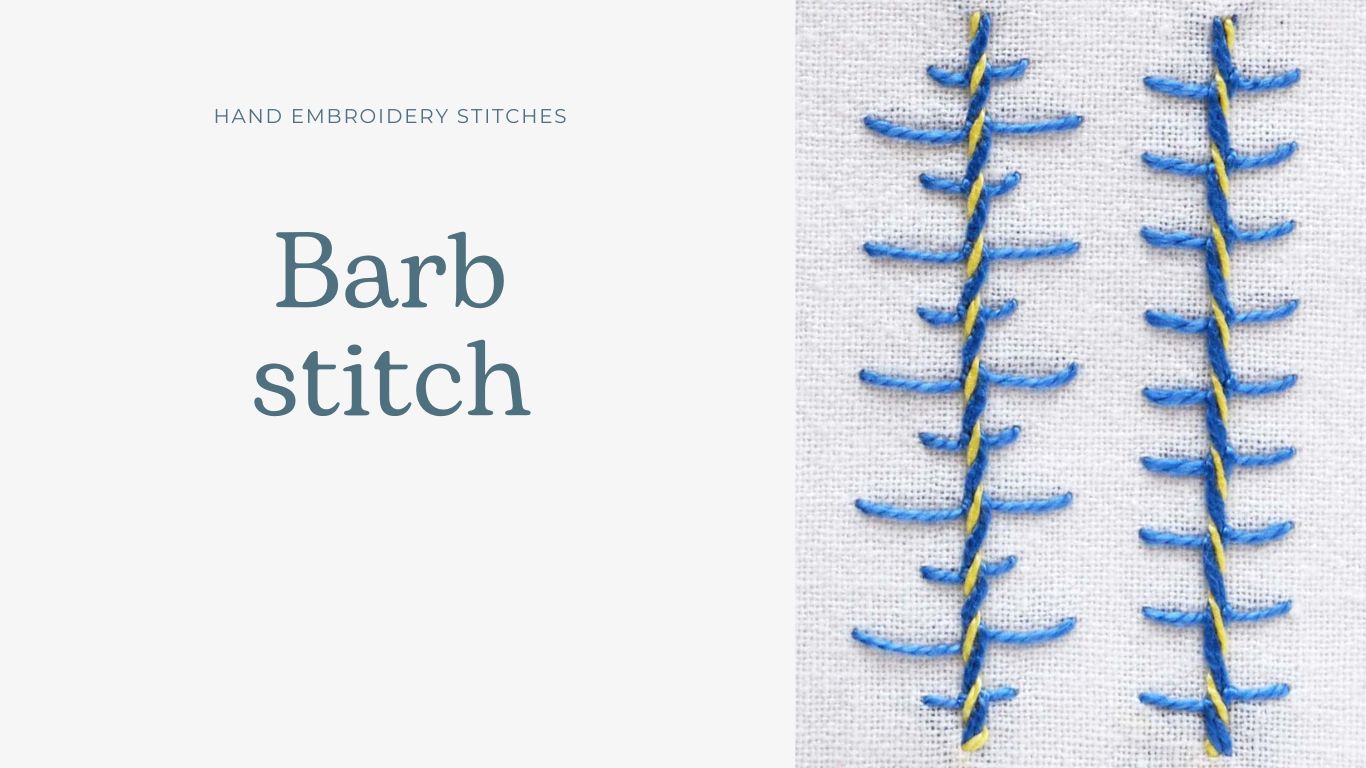 Barb Stitch Hand Embroidery: Library of Hand Embroidery Stitches
