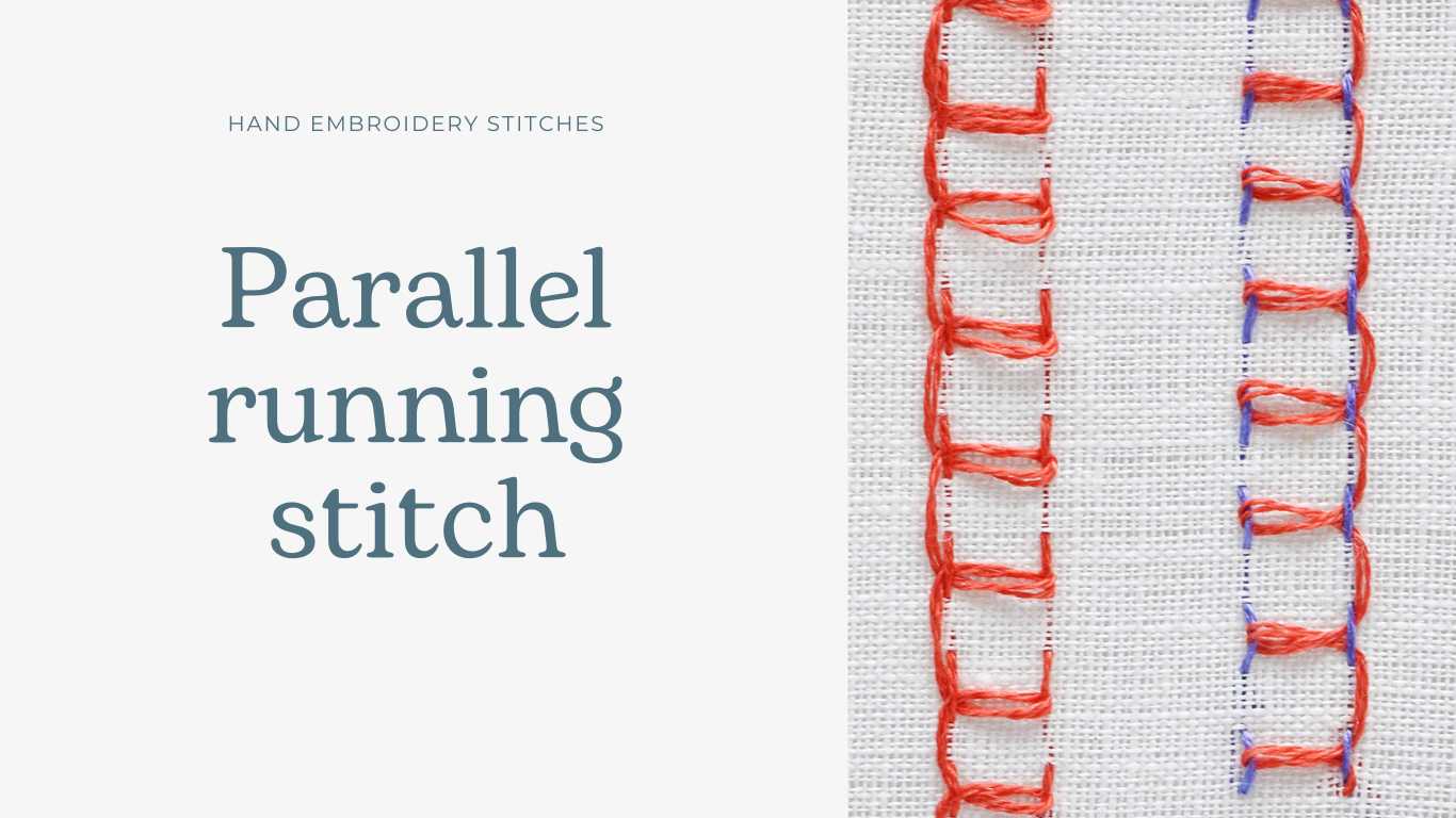 Parallel Running Stitch Embroidery: Library of Embroidery Stitches