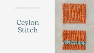 Ceylon stitch tutorial: Library of Hand embroidery stitches