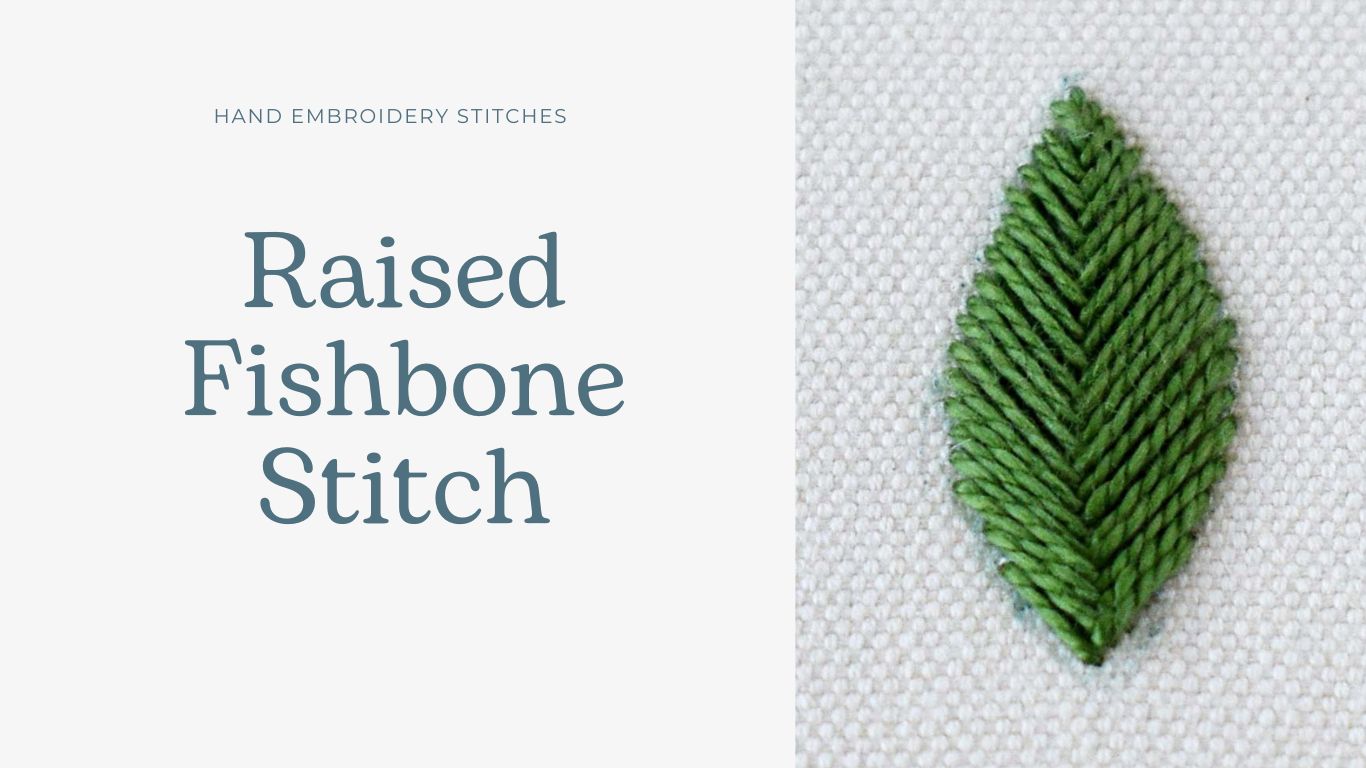 Raised Fishbone Stitch: Library of Hand Embroidery stitches