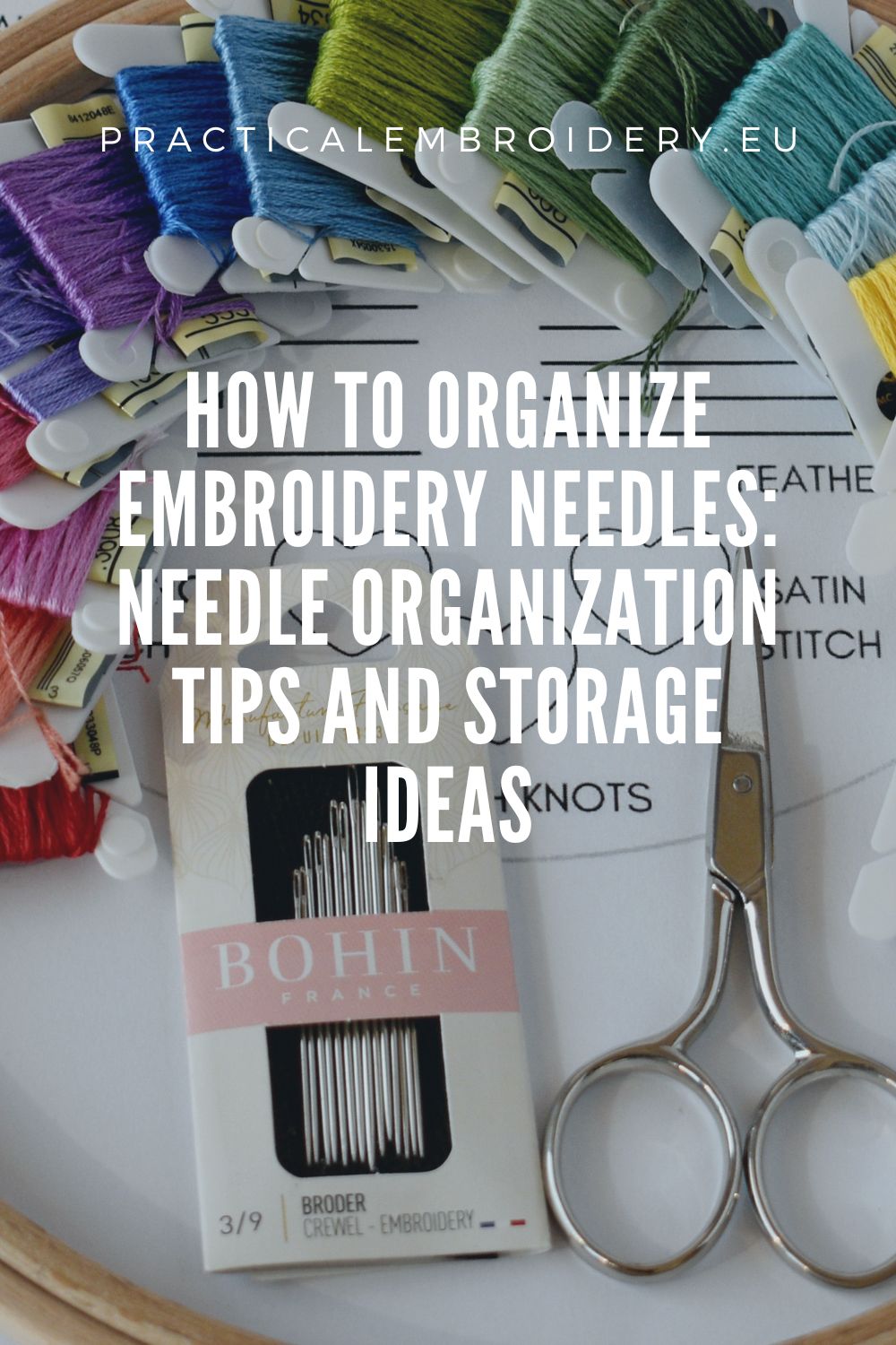 How to organize embroidery needles: Organization and storage tips