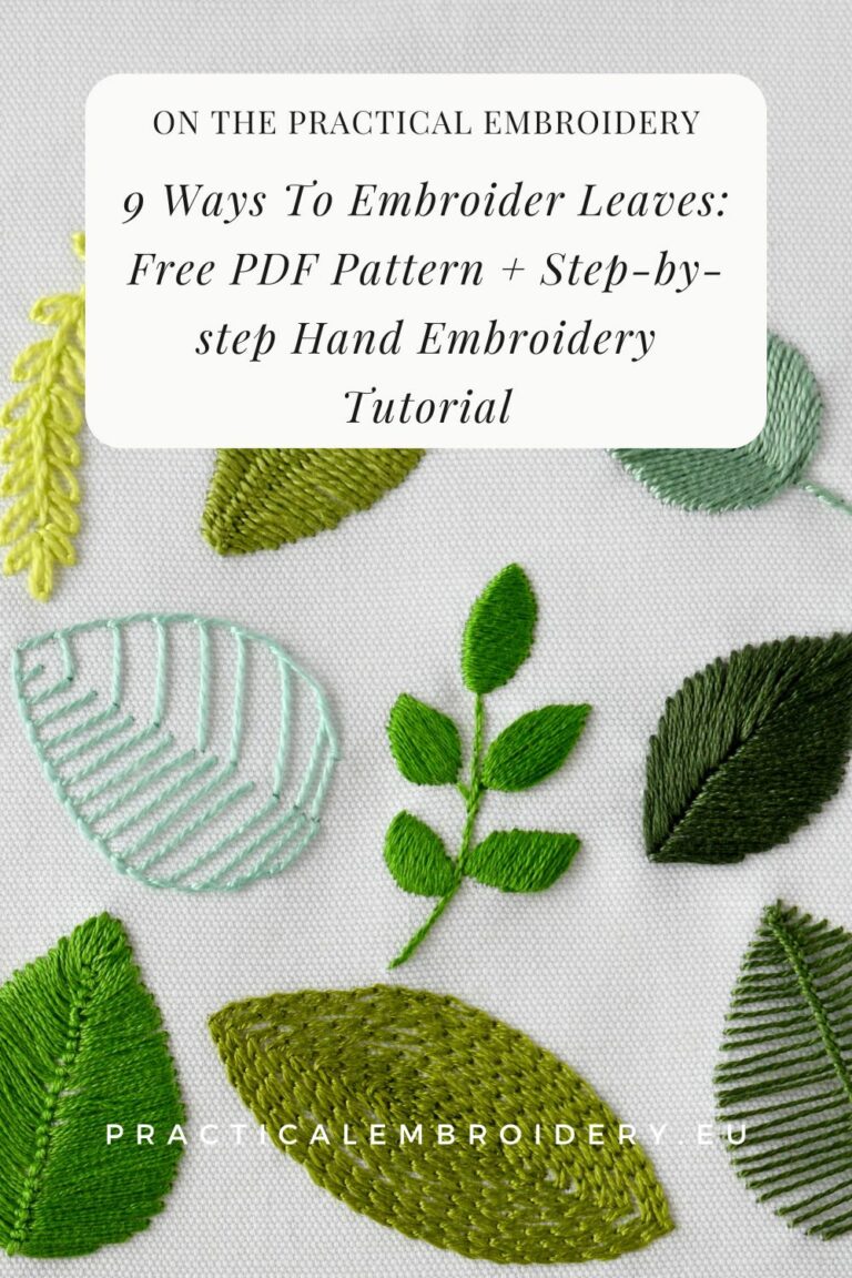 Embroider Leaves in 9 ways, with Free Pattern and Tutorial