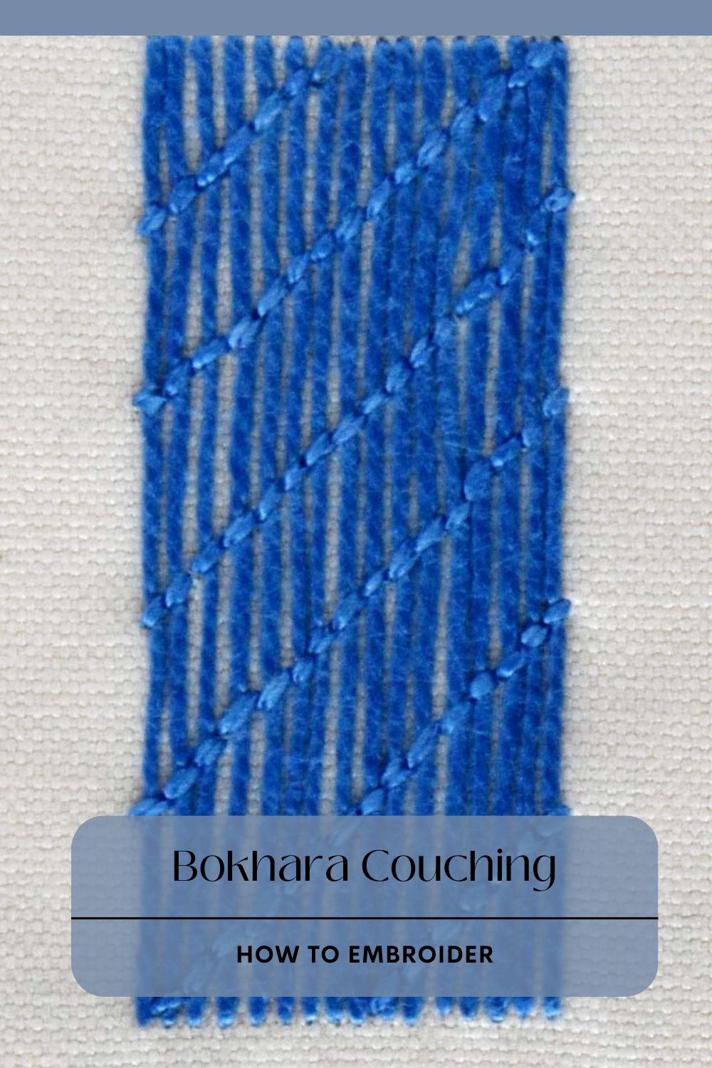 Bokhara Couching - Library of hand embroidery Stitches