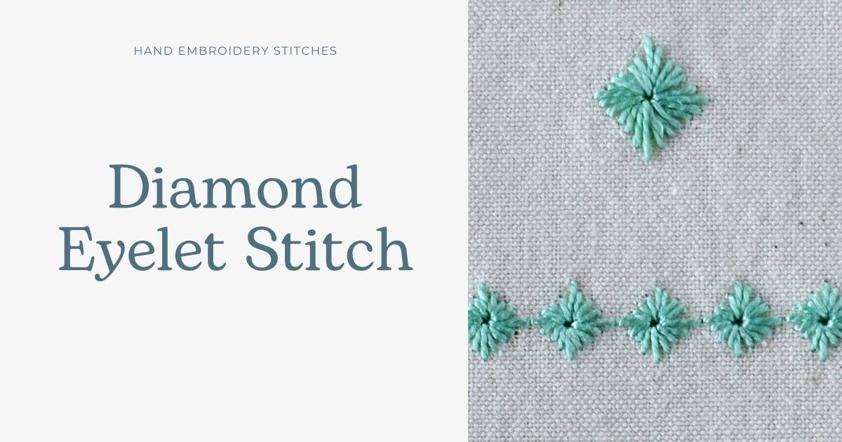 Diamond Eyelet Stitch: Library of hand embroidery stitches