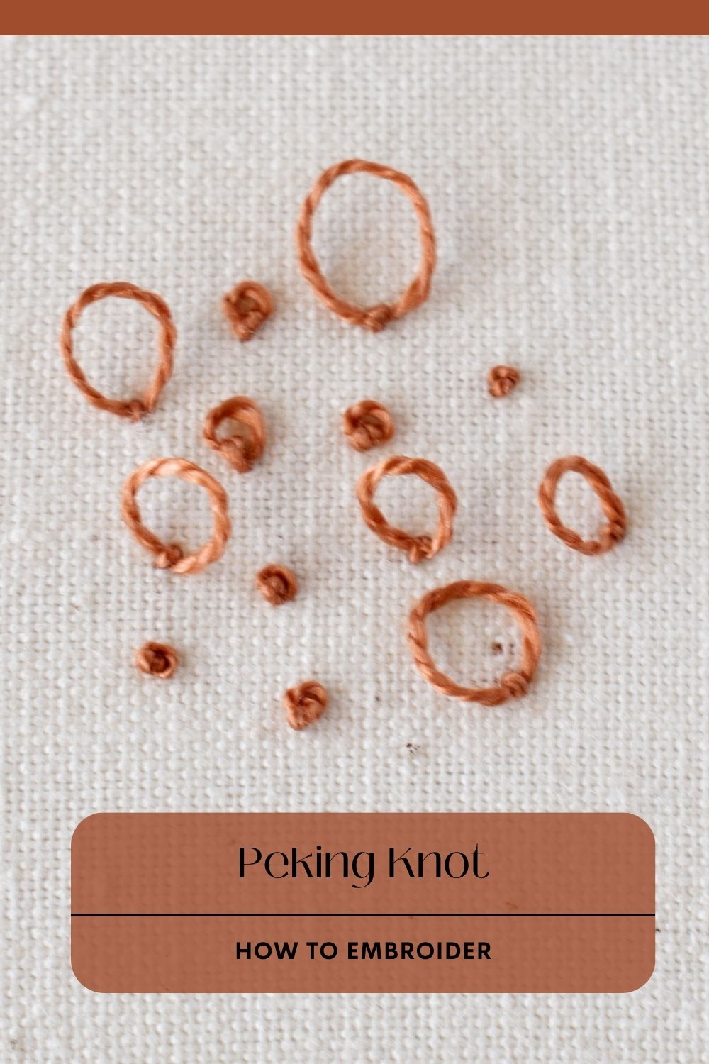 Peking Knot Stitch: Library of hand embroidery stitches